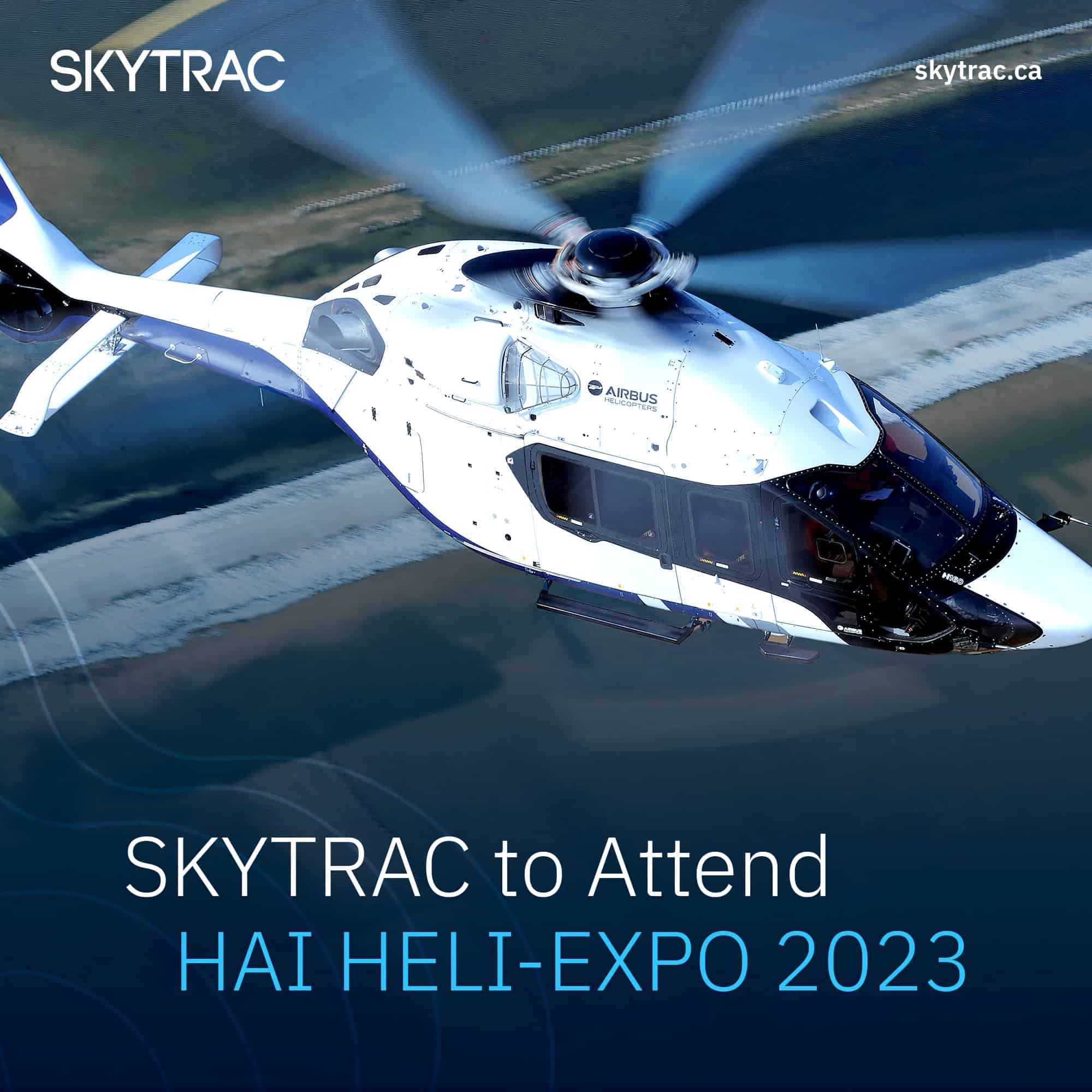 Events: SKYTRAC’s 2023 Tradeshow Calendar Kicks Off with HAI HELI-EXPO ...